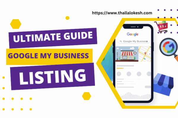 The Ultimate Guide to Google My Business Listing